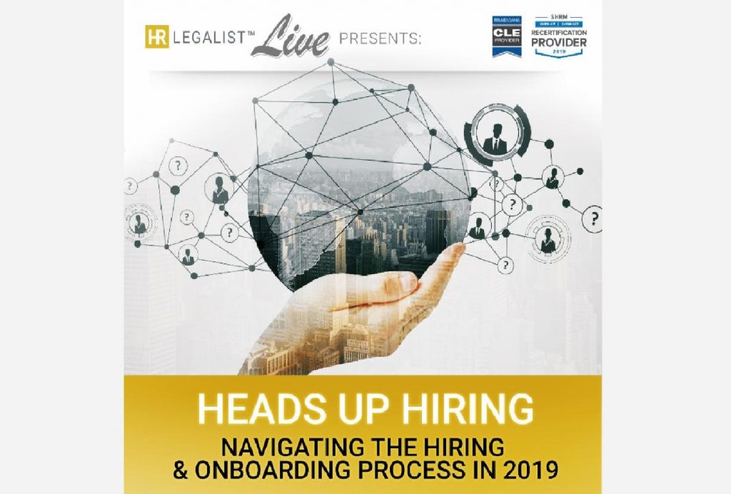HR Legalist Live Presents...Heads Up Hiring Navigating The Hiring ...