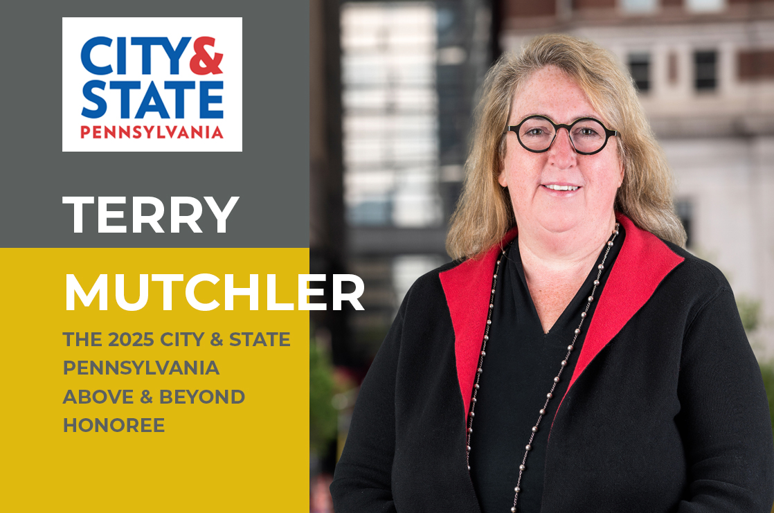 Terry Mutchler Honored in City & State Pennsylvania Above & Beyond 2025 ...